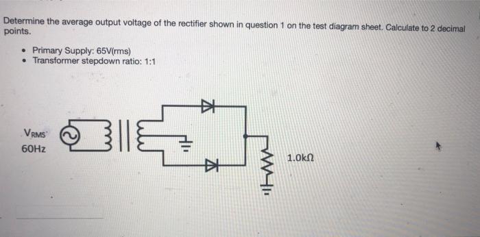Solved Determine the average output voltage of the rectifier | Chegg.com