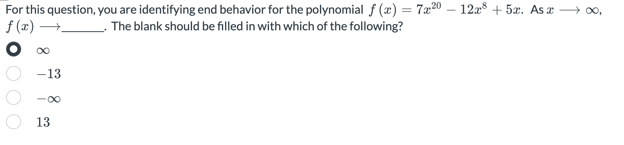 Solved For this question, you are identifying end behavior | Chegg.com