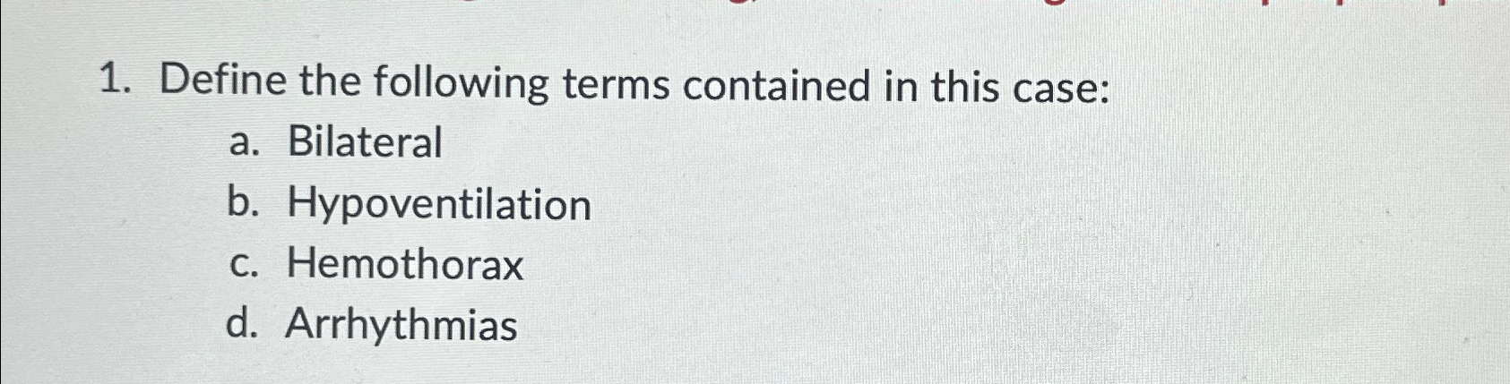 Solved Define the following terms contained in this case:a. | Chegg.com