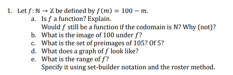 Solved Let f:N→Z ﻿be defined by f(m)=100-m.a. ﻿Is f ﻿a | Chegg.com