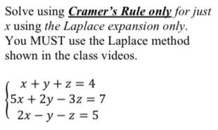 Solved Solve using Cramer's Rule only for just x using the | Chegg.com