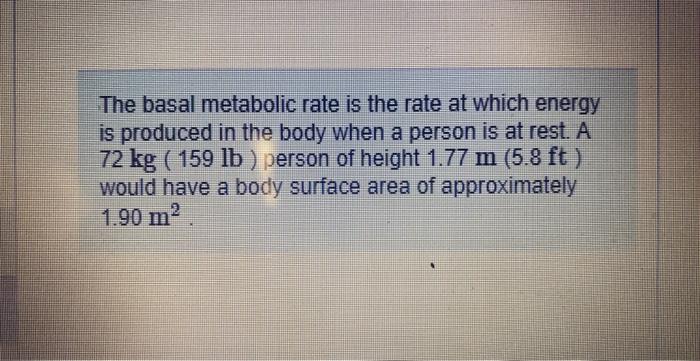 Solved The basal metabolic rate is the rate at which energy | Chegg.com