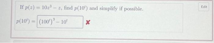 Solved If p(z)=10z3−z, find p(10t) and simplify if possible. | Chegg.com