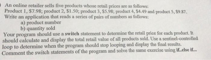 Solved An online retailer sells five products whose retail | Chegg.com