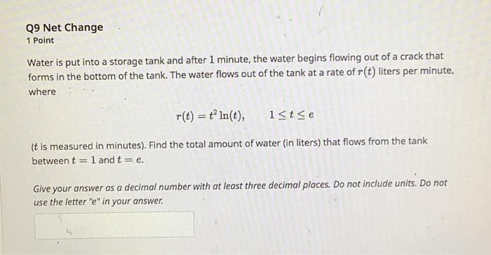 Solved Q9 Net Change 1 Point Water is put into a storage | Chegg.com