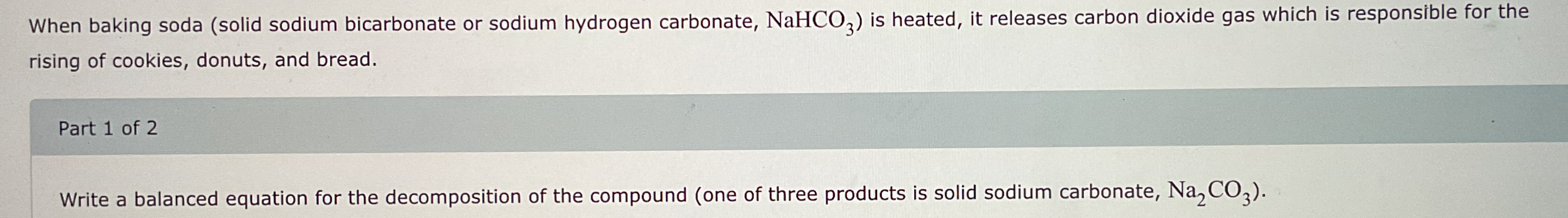 Solved When baking soda (solid sodium bicarbonate or sodium | Chegg.com