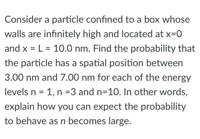 Solved Consider a particle confined to a box whose walls are | Chegg.com