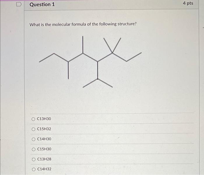 Solved What is the molecular formula of the following | Chegg.com