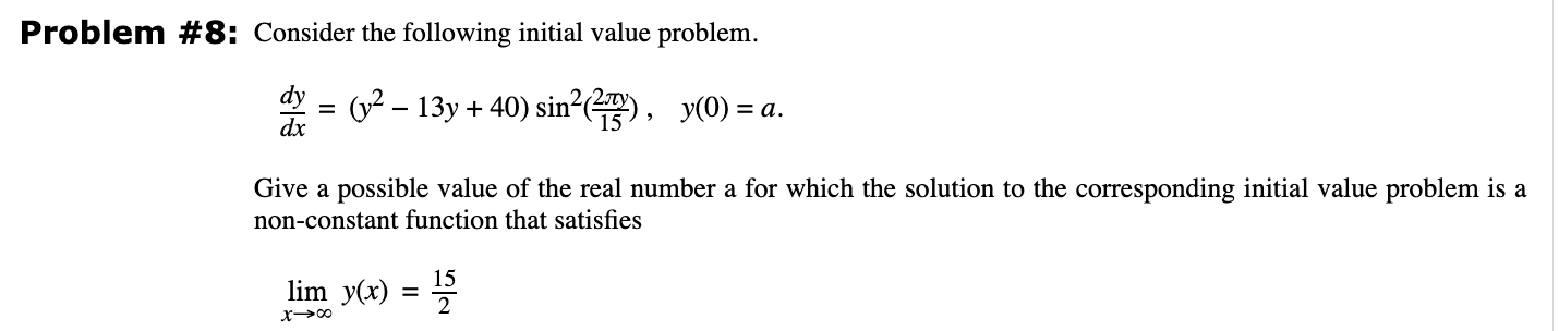 Solved Problem #8: Consider the following initial value | Chegg.com