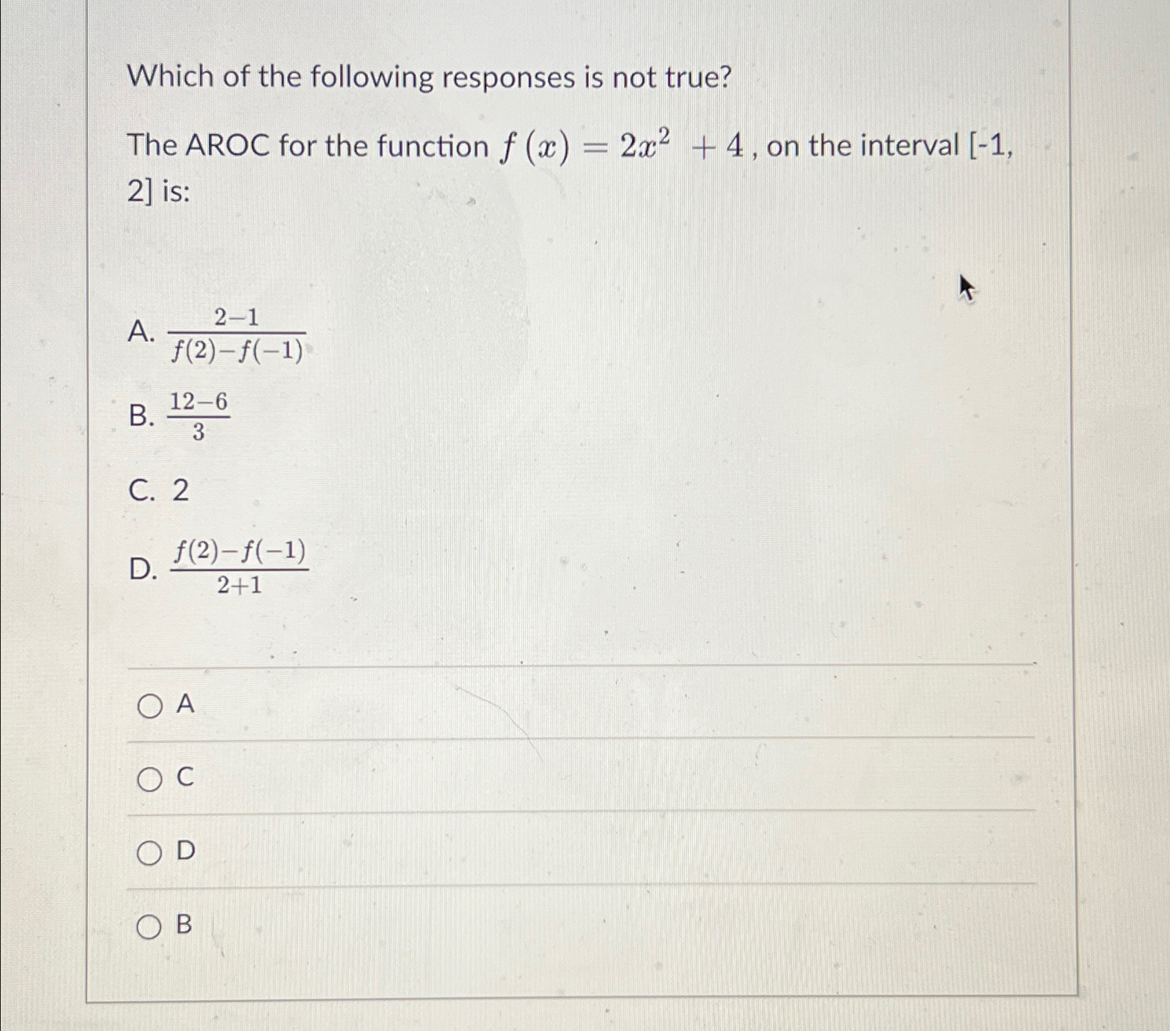 Solved Which of the following responses is not true?The AROC | Chegg.com