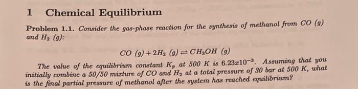 Solved 1 Chemical Equilibrium Problem 1.1. Consider the | Chegg.com