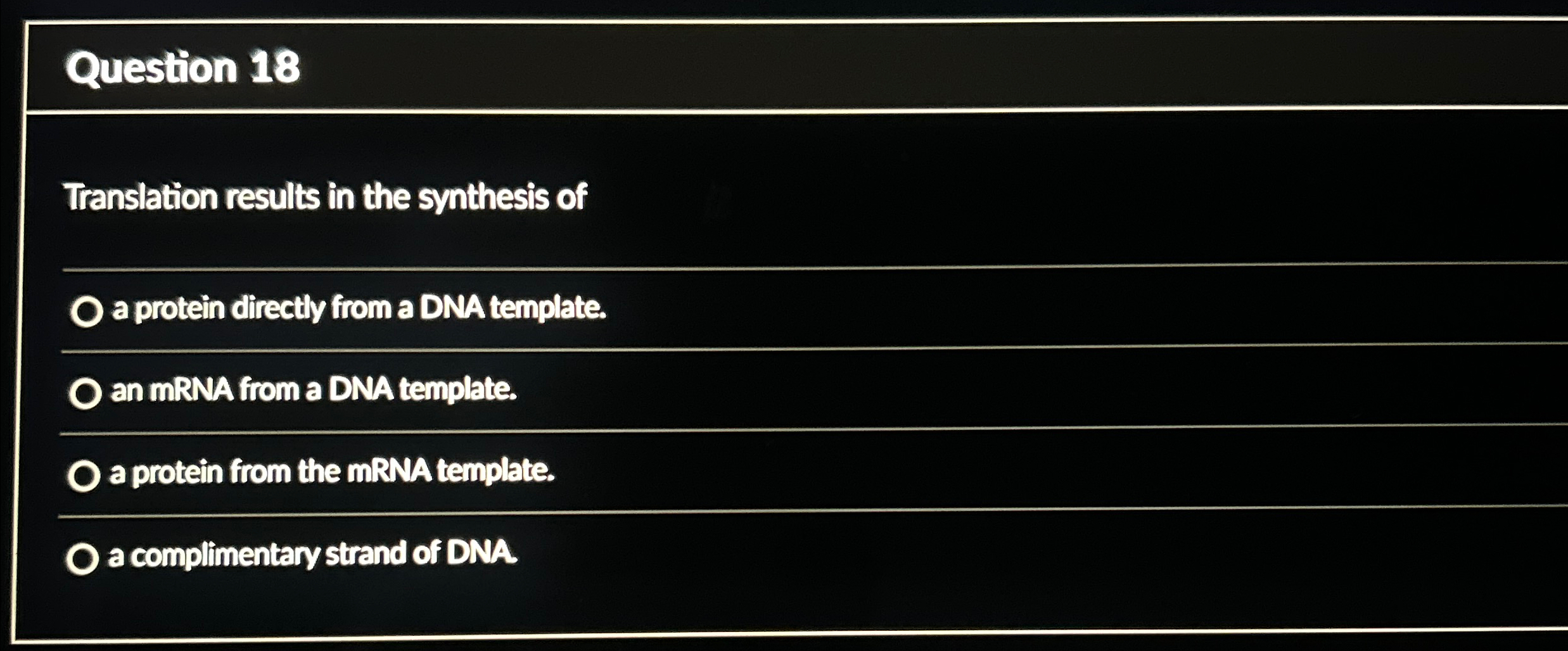 Solved Question 18Translation results in the synthesis ofa | Chegg.com