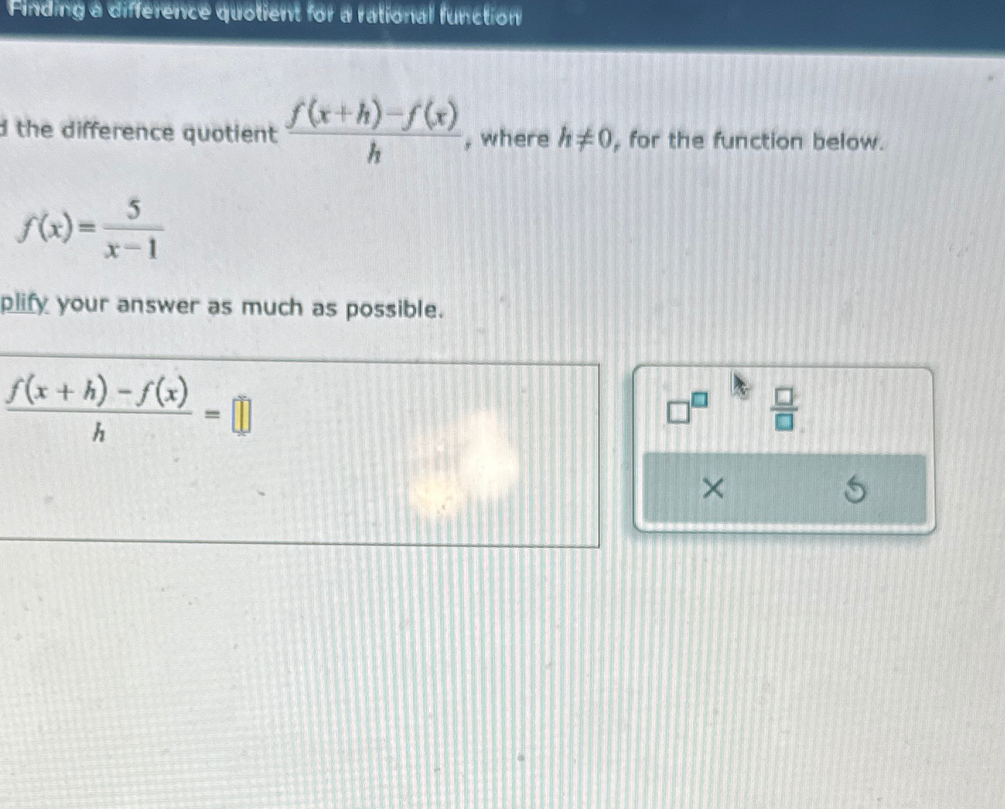 Solved Fifiling a difference quolient for a rational | Chegg.com