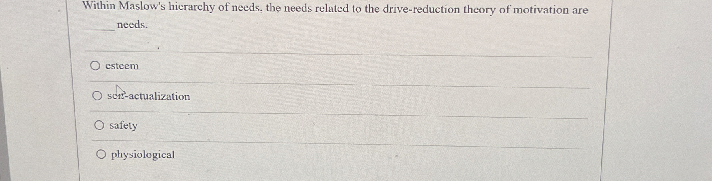 Solved Within Maslow's hierarchy of needs, the needs related | Chegg.com