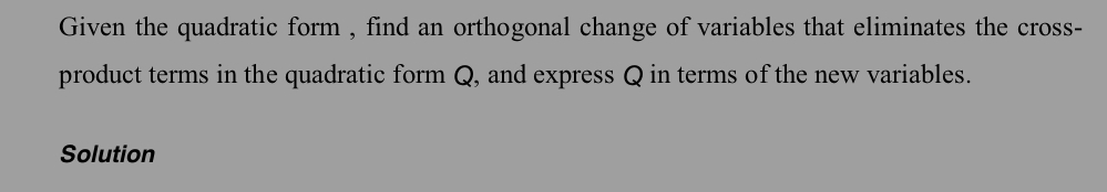 Given the quadratic form, find an orthogonal change | Chegg.com