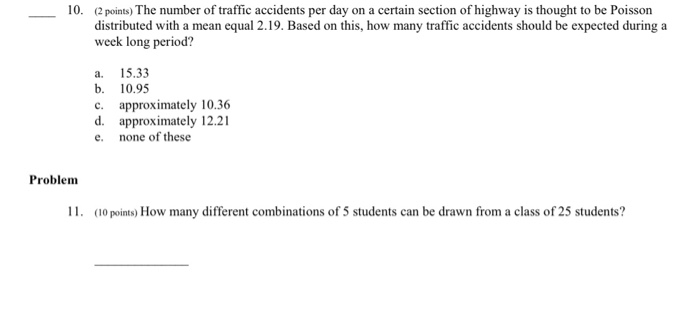 Solved 10. (2 points) The number of traffic accidents per | Chegg.com