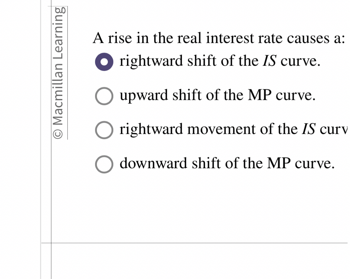 Solved A rise in the real interest rate causes a: rightward | Chegg.com