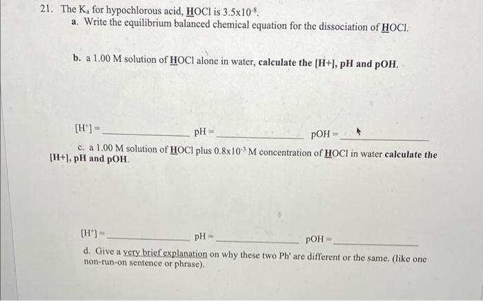 Solved 21. The K, for hypochlorous acid, HOCI is 3.5x10-8 a. | Chegg.com