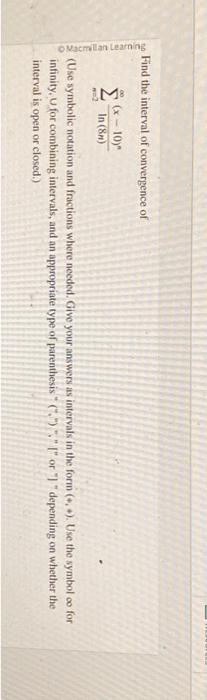 Solved Find the interval of convergence of | Chegg.com