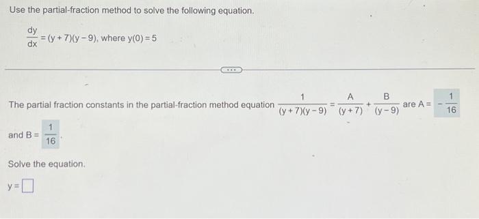 Solved Use the partial-fraction method to solve the | Chegg.com