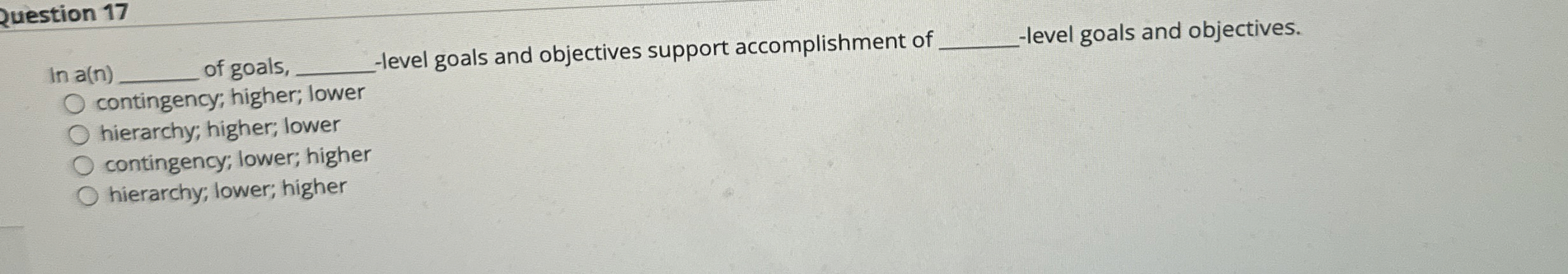 Solved In a( n )of goalslevel goals and objectives support | Chegg.com