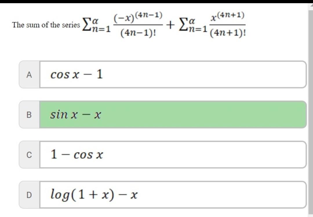 Solved ∑n=1α(4n−1)!(−x)(4n−1)+∑n=1α(4n+1)!x(4n+1) | Chegg.com