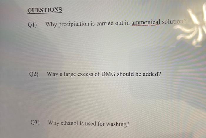 Solved Q1) Why precipitation is carried out in ammonical | Chegg.com