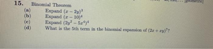 Solved geometric 15. Binomial Theorem (a) Expand (x - 2y) | Chegg.com