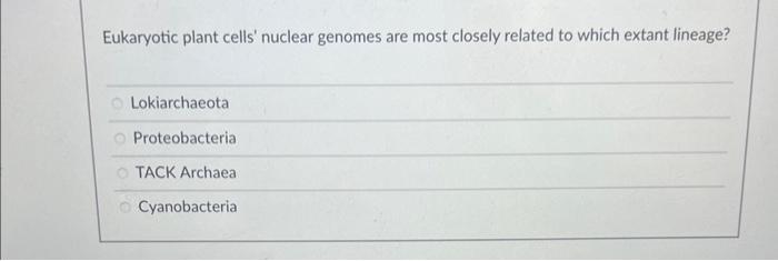 Solved Eukaryotic plant cells' nuclear genomes are most | Chegg.com