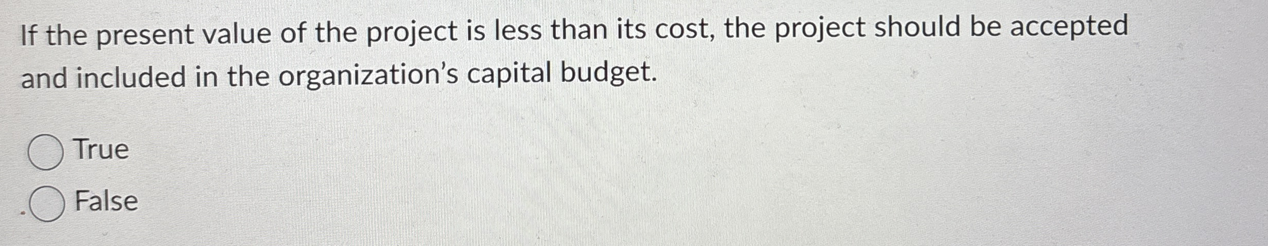 If the present value of the project is less than its | Chegg.com