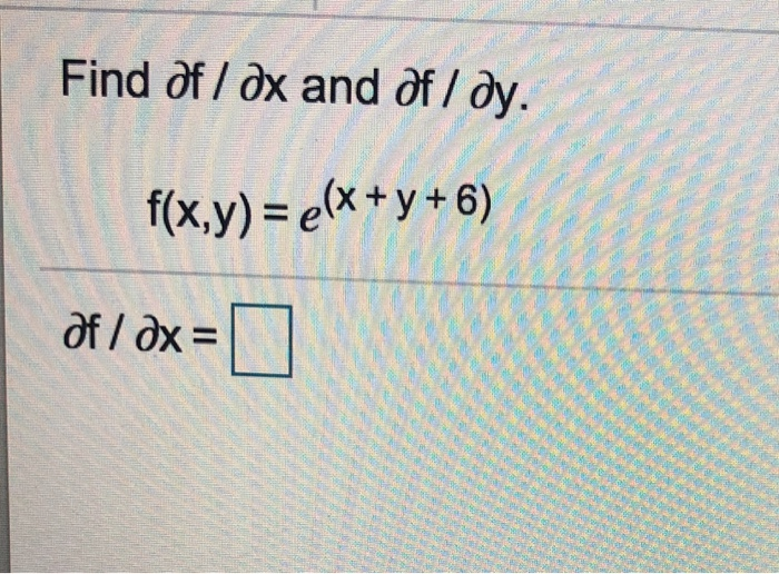 Solved Find Oflax and of/dy. f(x,y) = (3xy - 12 of дх Find | Chegg.com