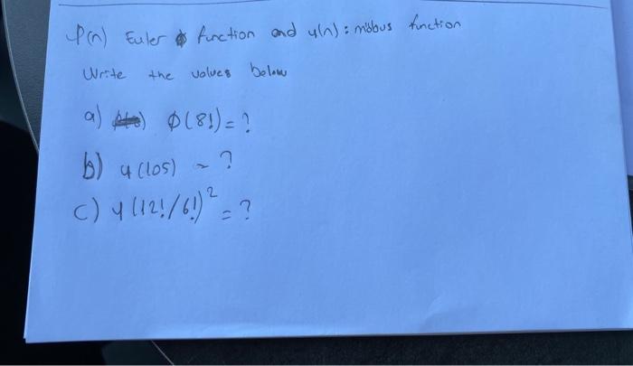 Solved P(n) Euler function and u(n) : mobbus function Write | Chegg.com