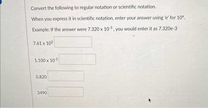 Solved Convert the following to regular notation or | Chegg.com