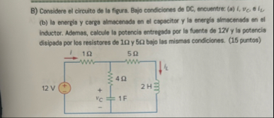 Solved B) ﻿Considere el circuito de la figura. Bajo | Chegg.com