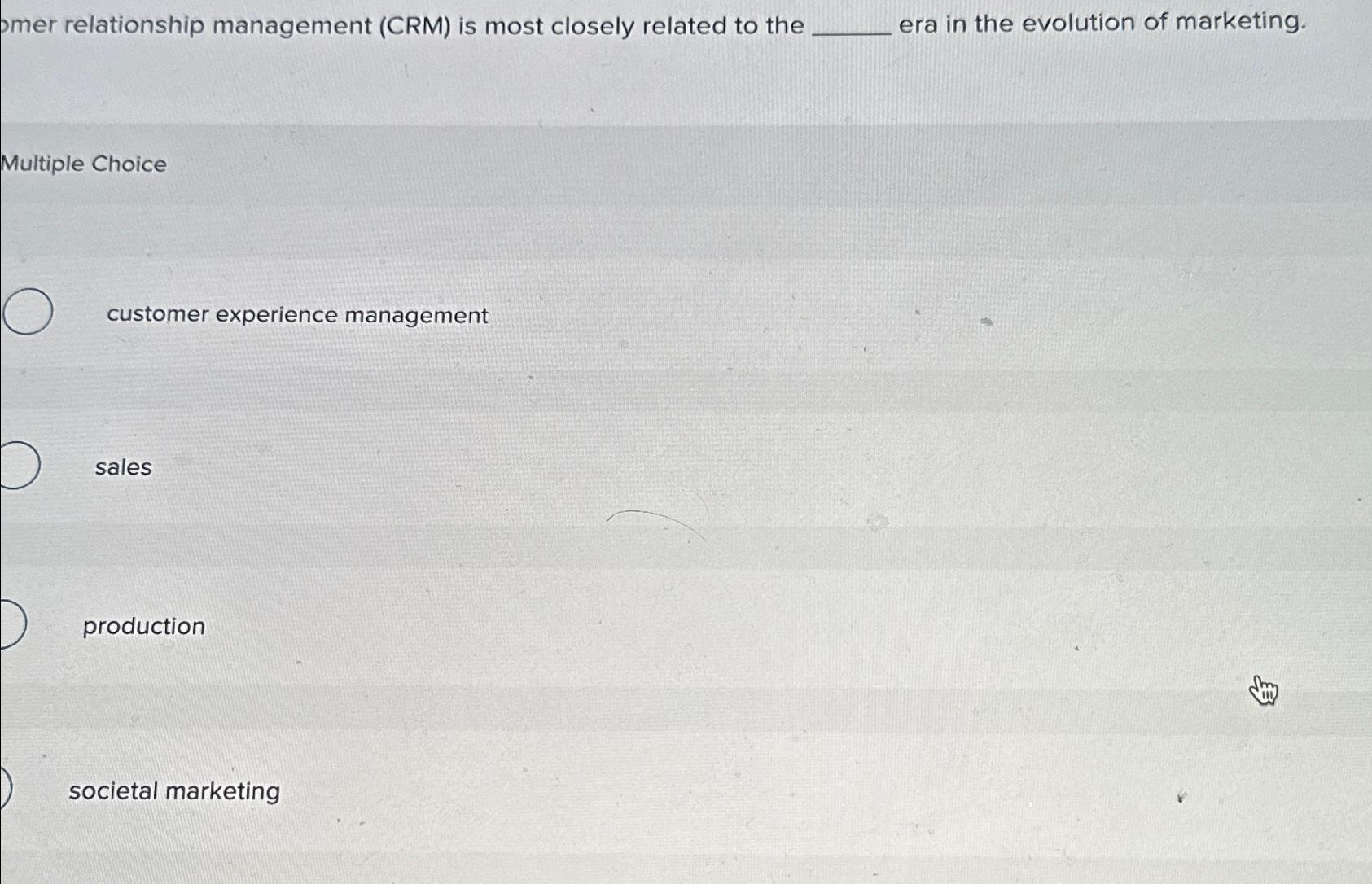 Solved mer relationship management (CRM) ﻿is most closely | Chegg.com