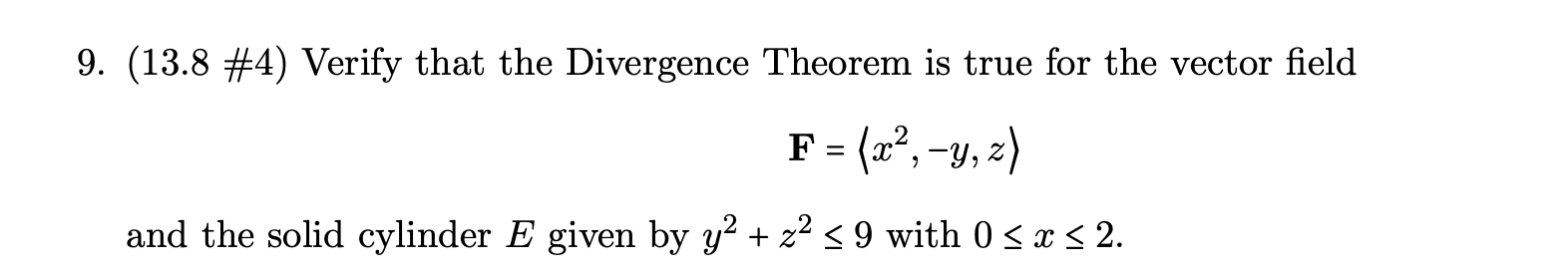 Solved (13.8 ﻿#4) ﻿Verify that the Divergence Theorem is | Chegg.com