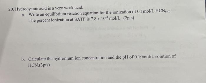 Solved 20. Hydrocyanic acid is a very weak acid. a. Write an | Chegg.com