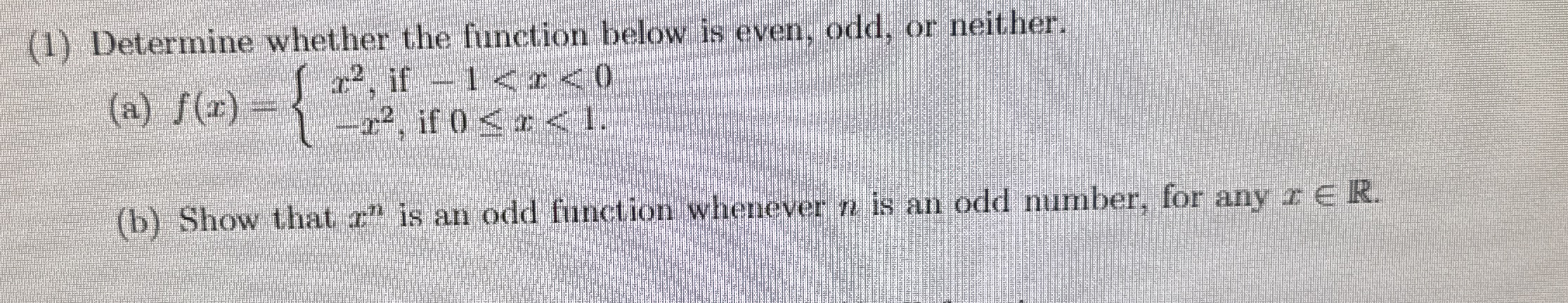 Solved (1) ﻿Determine whether the function below is even, | Chegg.com