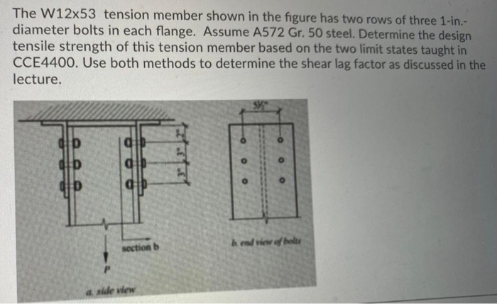 Solved The W12x53 tension member shown in the figure has two | Chegg.com