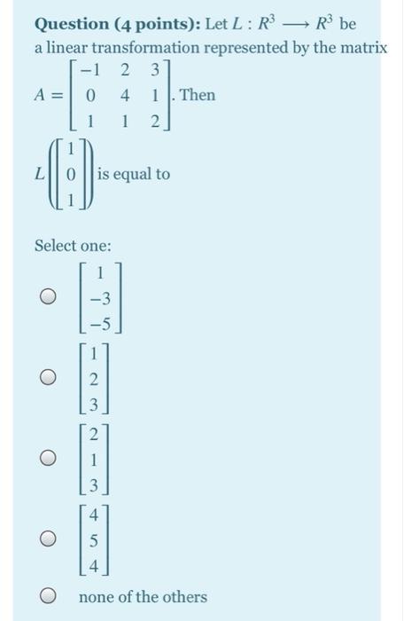 Solved Question (4 points): Which of the following is a | Chegg.com