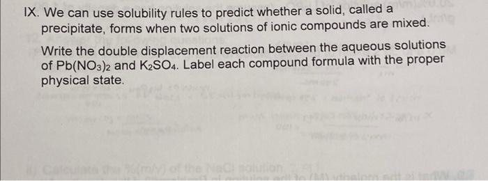 Solved IX. We can use solubility rules to predict whether a | Chegg.com