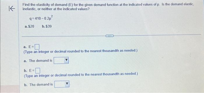 Solved Find the elasticity of demand (E) for the given | Chegg.com