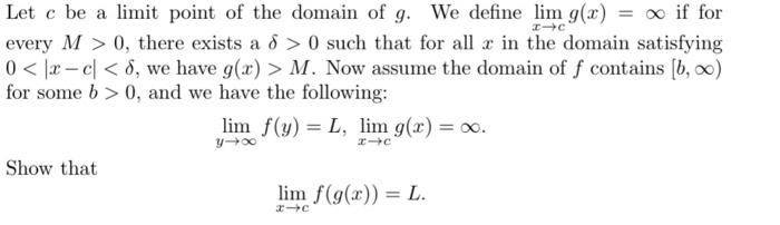Solved Let c be a limit point of the domain of g. We define | Chegg.com
