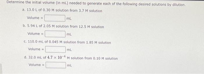 Solved Determine the initial volume (in ml) needed to | Chegg.com