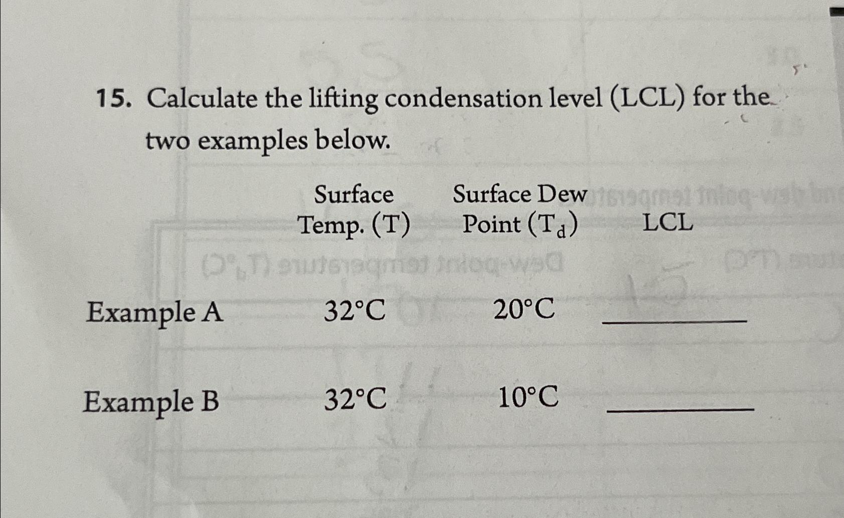 Solved Calculate the lifting condensation level (LCL) ﻿for | Chegg.com