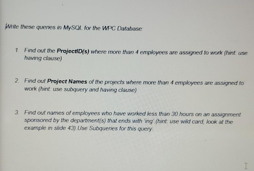 Write these queries in MySQL for the WPC Database. 1. | Chegg.com