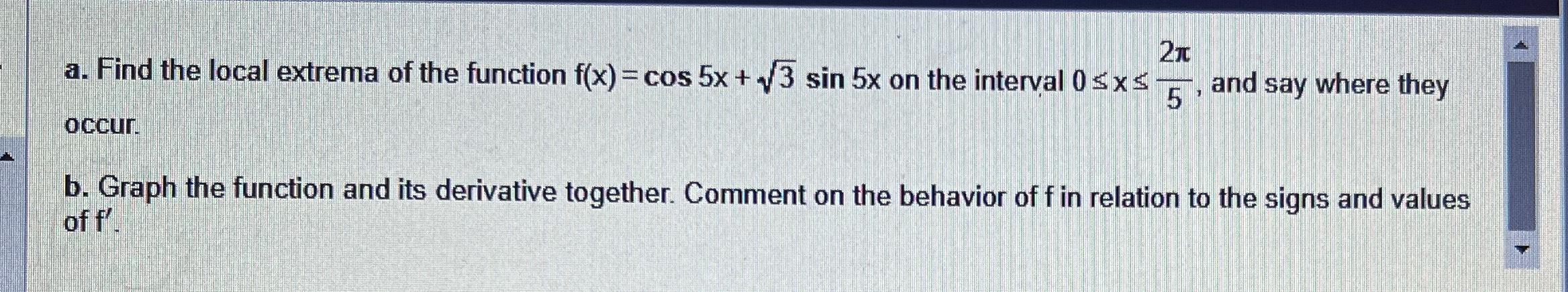 Solved a. ﻿Find the local extrema of the function | Chegg.com