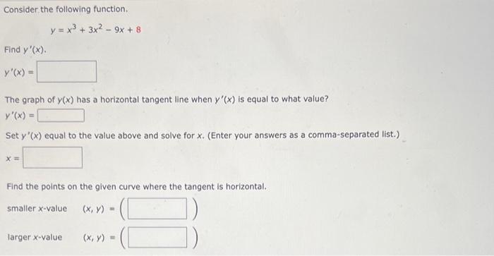 Solved Consider the following function. y=x3+3x2−9x+8 Find | Chegg.com