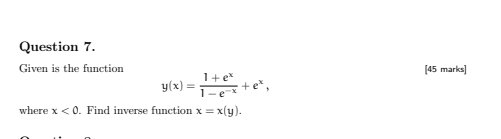 Solved Question 7.Given is the functiony(x)=1+ex1-e-x+ex,[45 | Chegg.com