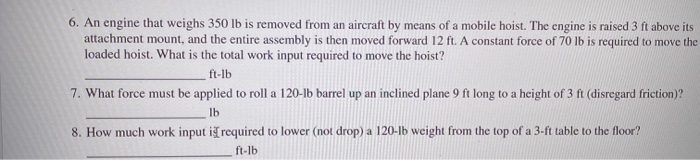 Solved 6. An engine that weighs 350 lb is removed from an | Chegg.com